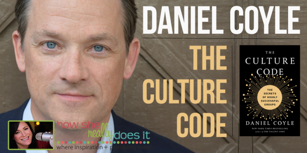 Daniel Coyle: The Culture Code - howshereallydoesit.com