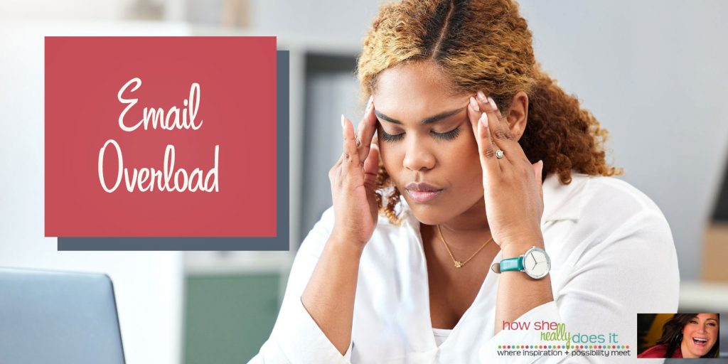 Email Overload - howshereallydoesit.com